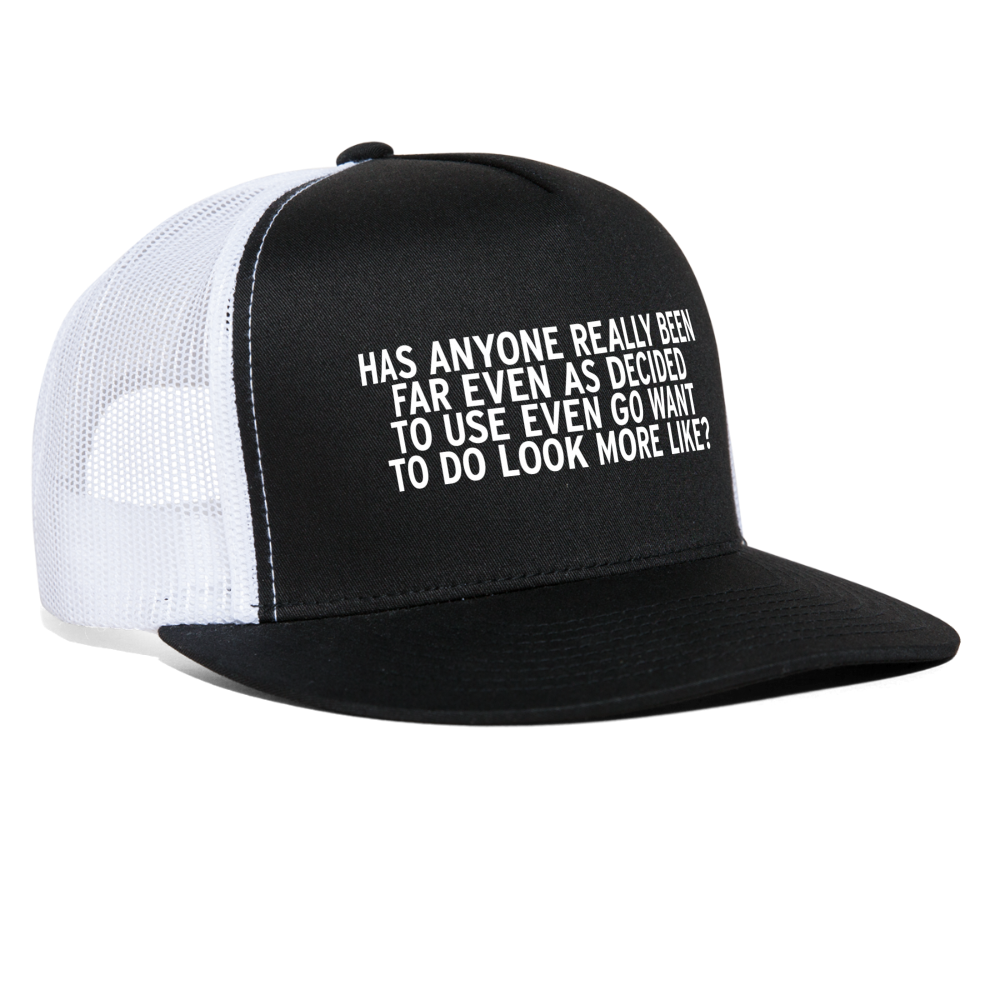 Has Anyone Really Been Far Even Funny Meme Snapback Mesh Trucker Hat ...